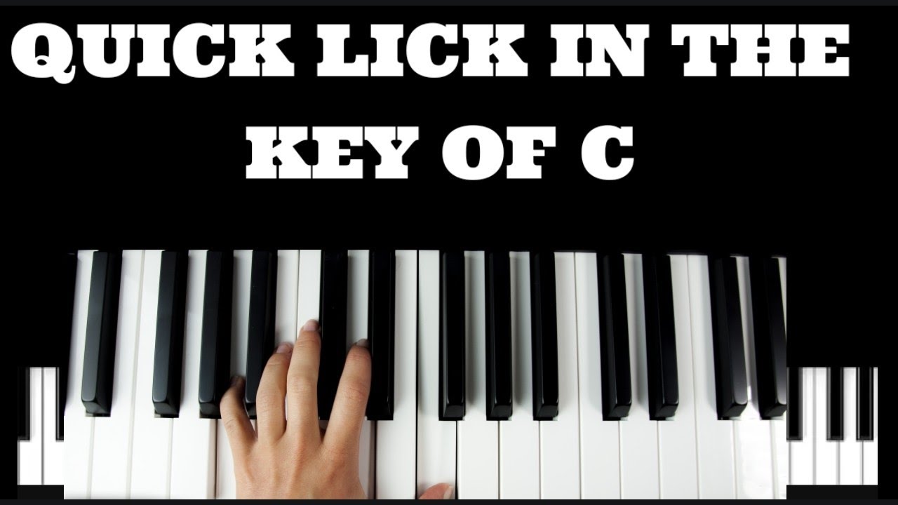 QUICK LICK TO PLAY IN THE KEY OF C 😋 - YouTube