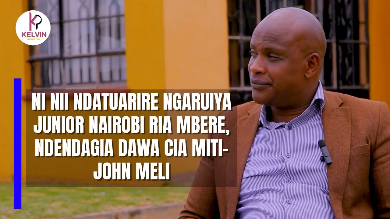 NDATUARIRE NGARUIYA JUNIOR NAIROBI RIA MBERE NA NDENDAGIA DAWA CIA MITI ...