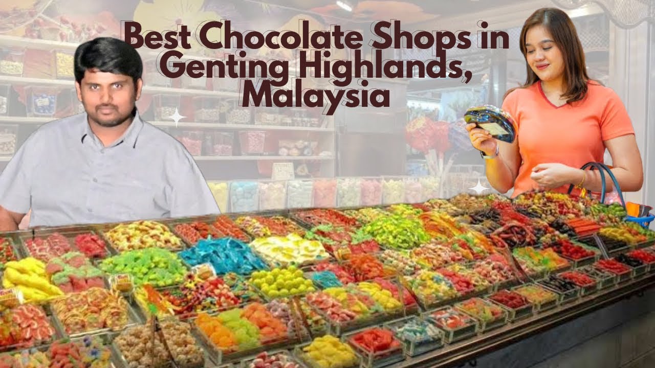 Exploring the Best Chocolate Shops in Genting Highlands, Malaysia - YouTube
