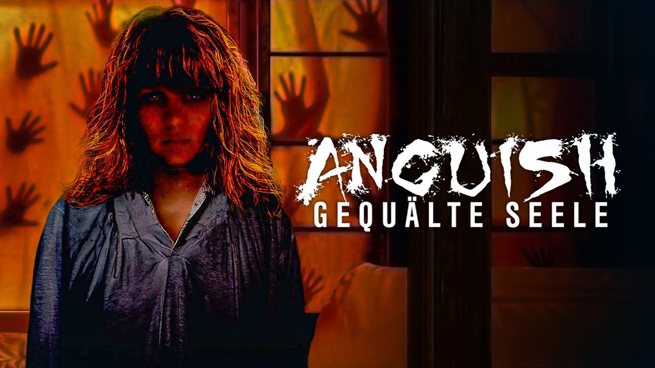 Anguish – Gequälte Seele (Beklemmender HORRORFILM in voller Länge ...