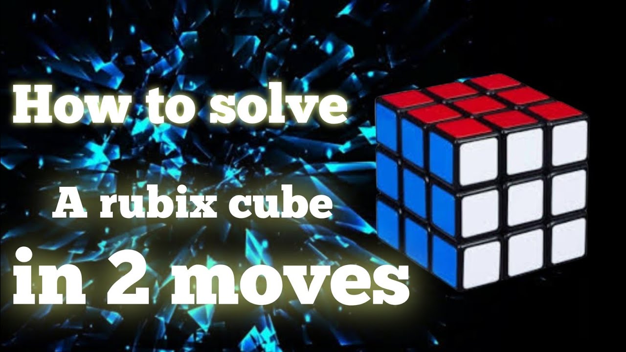 How to solve a rubix cube in 2 moves details video ke liye subscribe ...
