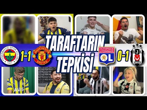 FENERBAHÇE 1-1 MAN. UNİTED & LYON 0-1 BEŞİKTAŞ  FANATİK TARAFTARLARIN TEPKİSİ | UEFA AVRUPA LİGİ 🔥😍😱