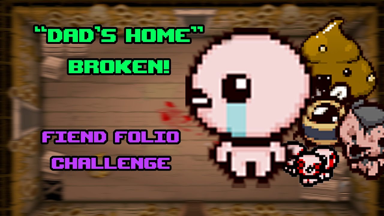 I Broke one of the Hardest Isaac Challenges! - "Dad's Home+" | Tboi ...
