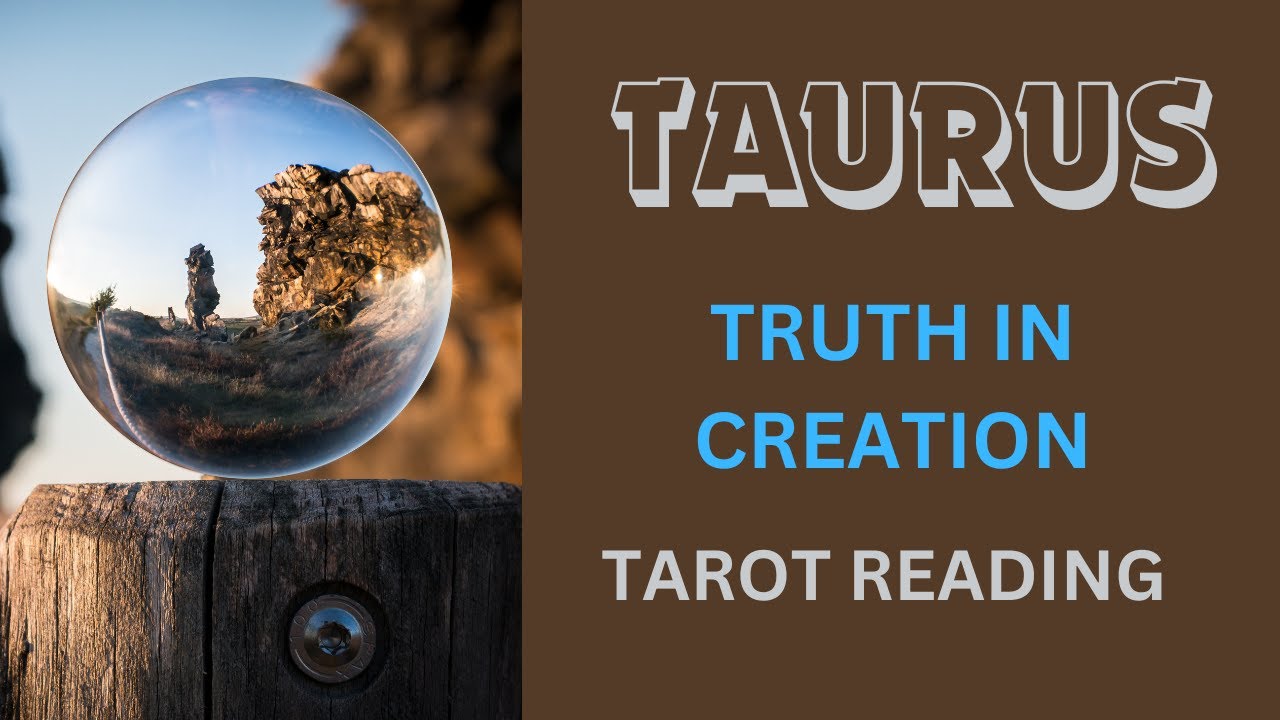 TAURUS ~ TRUTH IN CREATION ~ #TAROT #READING - YouTube