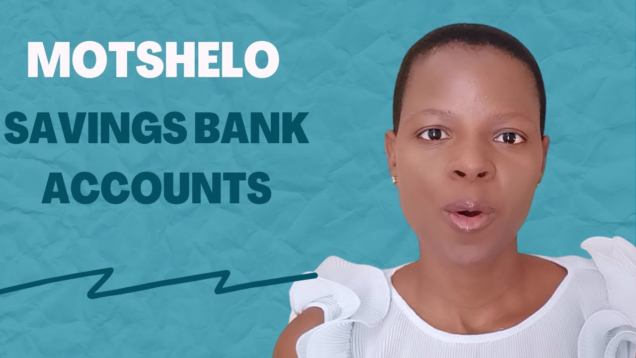Motshelo Savings Bank Accounts in BW - YouTube