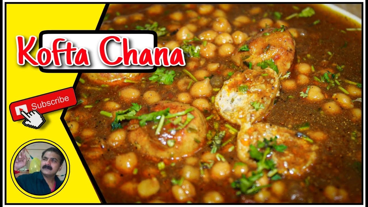Kofta Chana | Chicken Kofta Chana | King Chef Shahid Jutt G.A Pakistan ...
