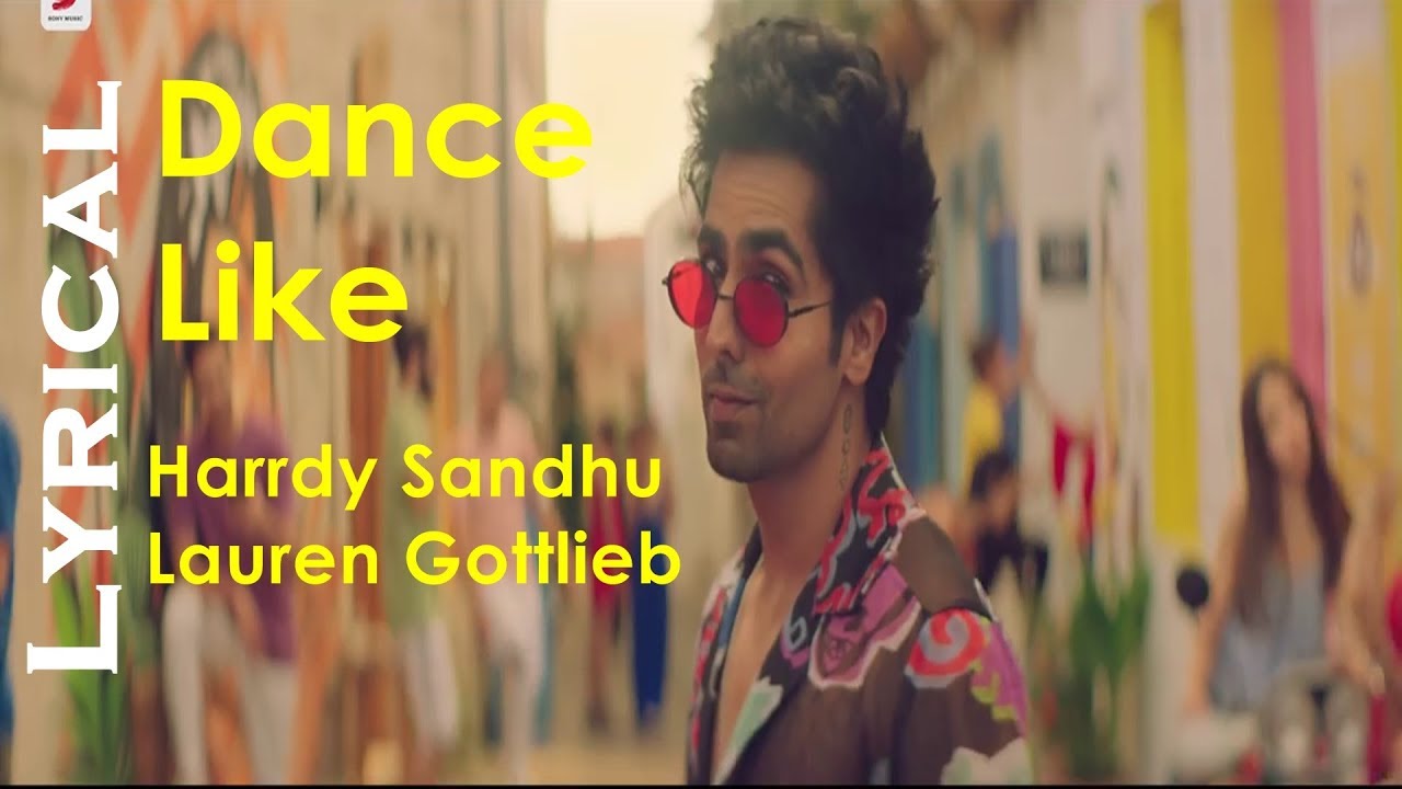 Dance Like Lyrical Video | Harrdy Sandhu | Lauren Gottlieb - YouTube