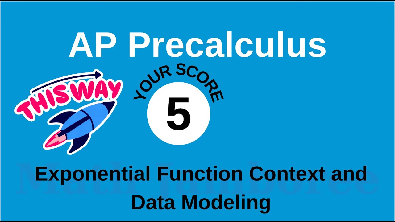 25008004 Exponential Function Context and Data Modeling - AP Precalculus Exam Sample Question ...