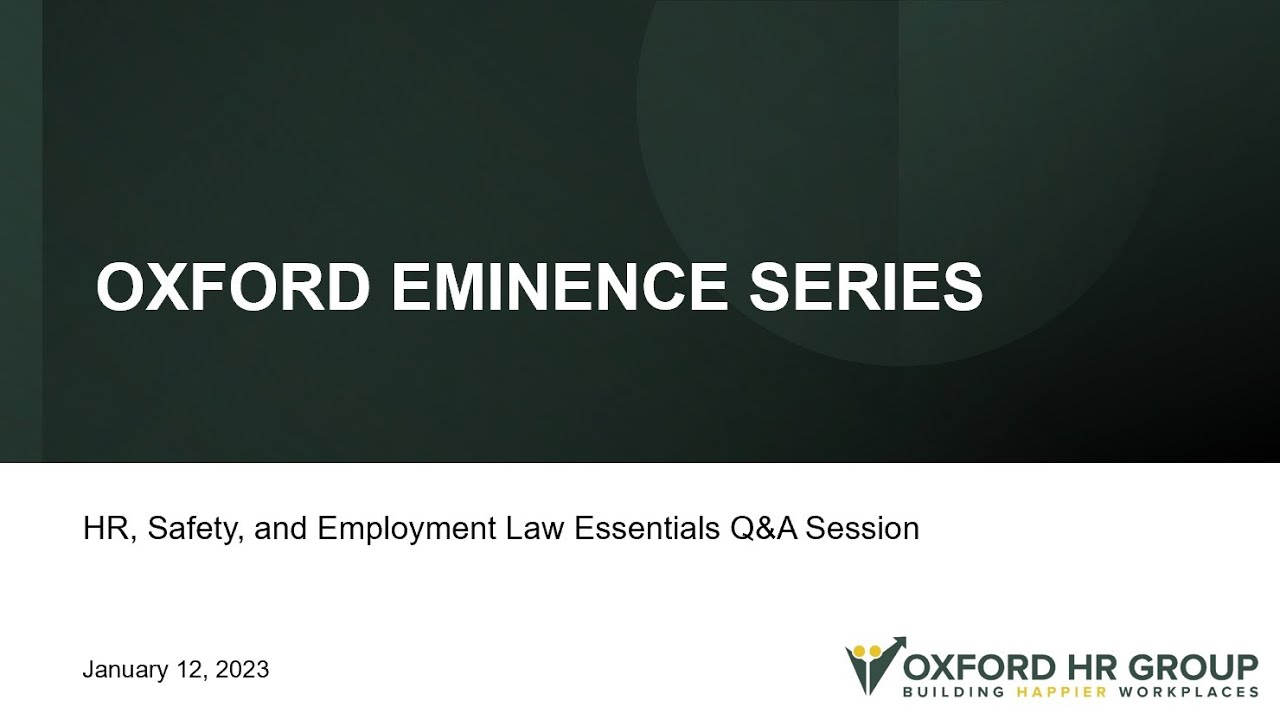 Oxford Eminence Series - HR, Safety, and Employment Law Essentials 2023 ...