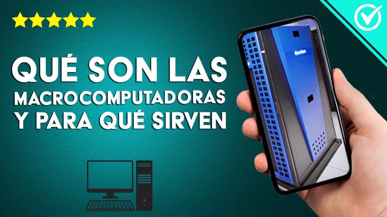 ¿Qué son las MACROCOMPUTADORAS y para qué sirven? Descubre todas sus ...
