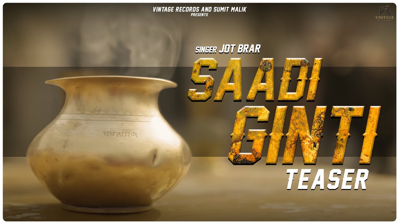 Saadi Ginti | Jot Brar | Teaser | Latest Punjabi Song 2021 - YouTube