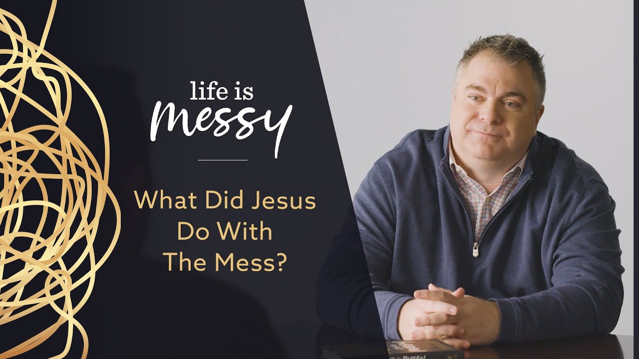 Life Can Change For The Better! Jesus Wants To Step Into The Mess ...