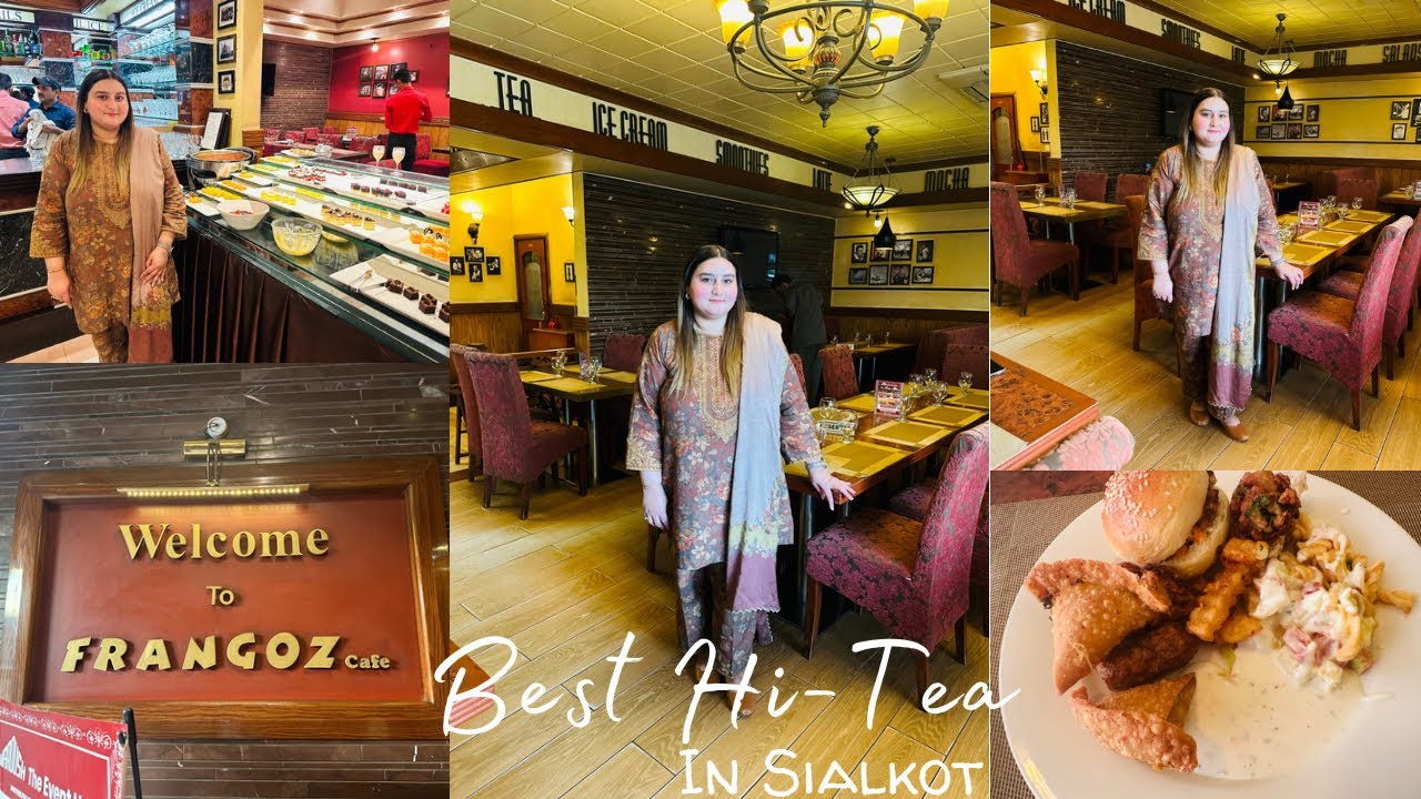 Hi-Tea at Frangoz Cafe Sialkot | Best Hi-Tea In Sialkot | Best ...