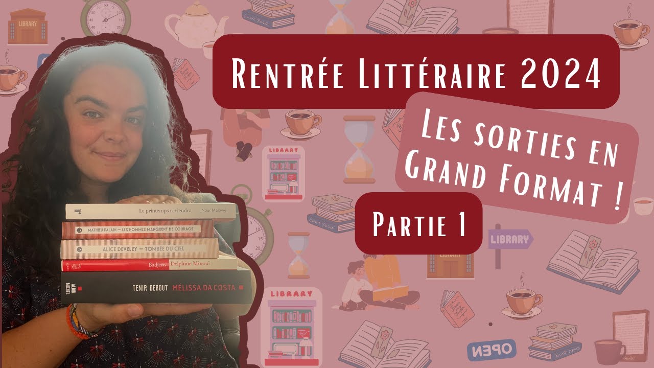 Rentrée Littéraire 2024 - Partie 1 Les romans en grand format ! - YouTube