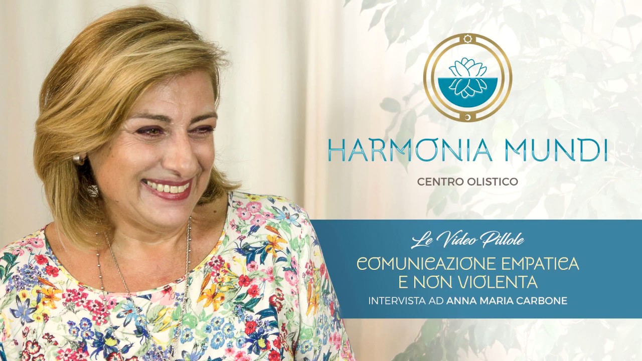 Anna Maria Carbone - Comunicazione Empatica e non Violenta - Harmonia ...