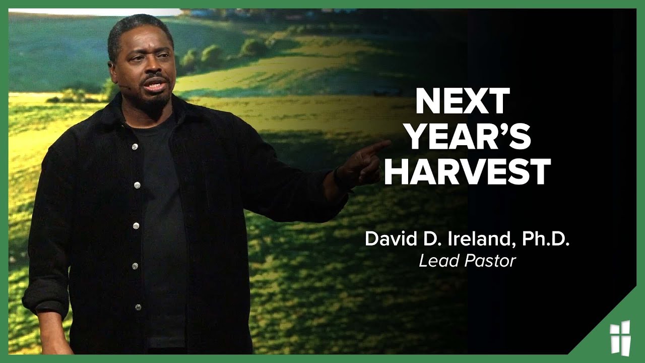 Next Year's Harvest - David D. Ireland, Ph.D. 11.28.21 - YouTube