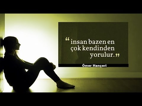 Yoruldum Hayat Yeter Artık Gelme Üstüme...