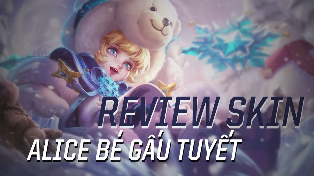Review Skin Alice Bé Gấu Tuyết - Skin Hiệu Ứng | Msuong Channel - YouTube