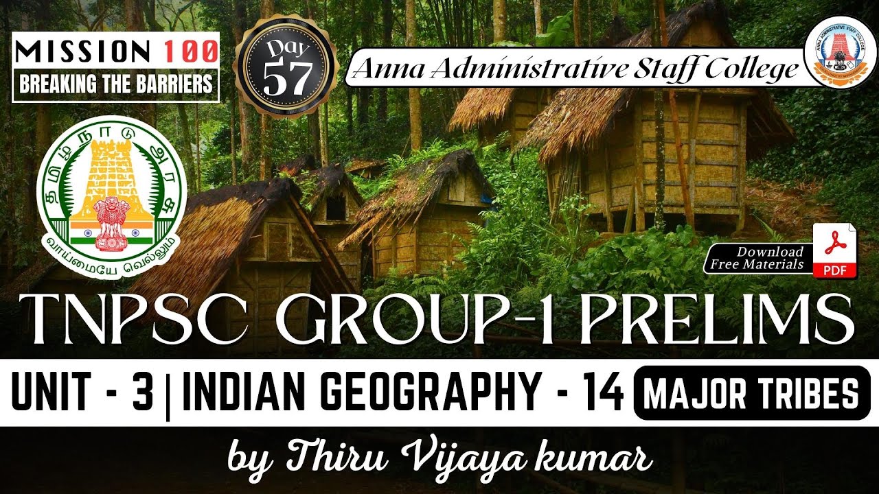 MISSION 100 | TNPSC Group 1 Prelims | Unit 3 | Geography - 14 | Major Tribes | Mr. Vijayakumar ...