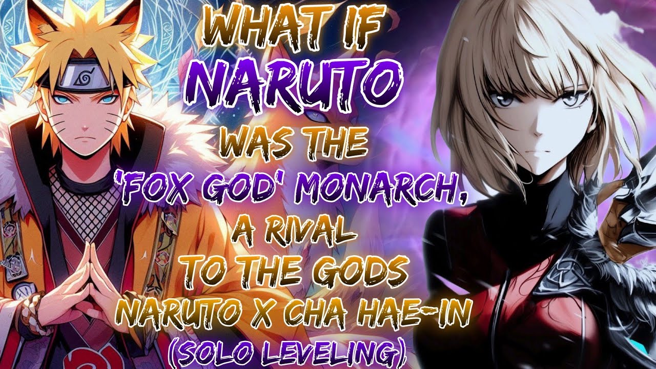 What If Naruto Was The 'Fox God' Monarch, A Rival To The Gods | Naruto ...