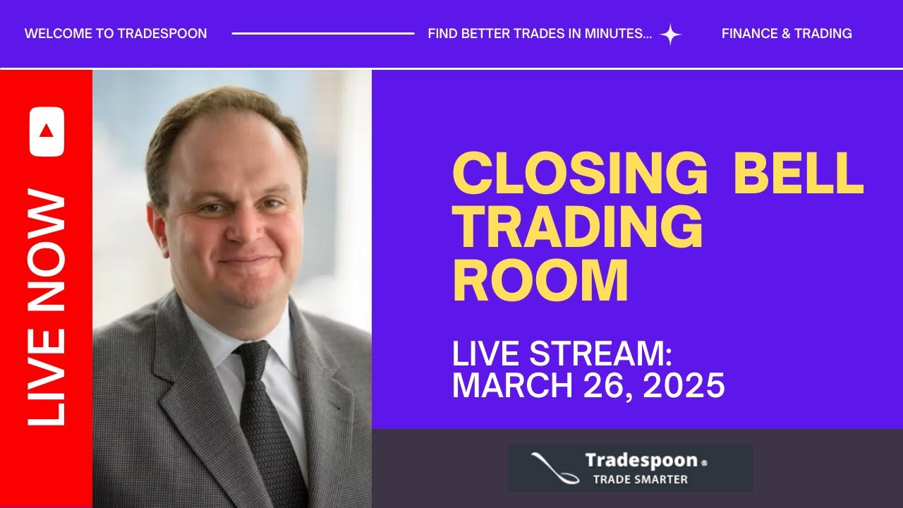 🔔 The Ultimate Closing Bell - LIVE TRADING! 🔴 3/26/25 - YouTube