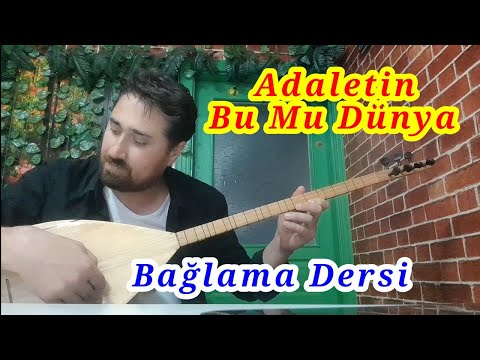 Adaletin Bu mu Dünya? - Nasıl Çalınır? Bağlama Dersi.