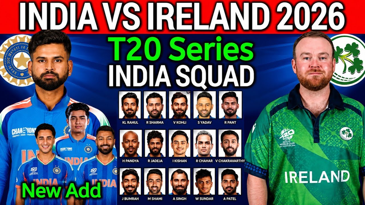 India vs Ireland T20 Series 2026 Schedule and Squads | IND vs IRE T20 ...