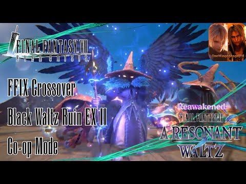 FF7 Ever Crisis - FFIX Crossover: Black Waltz Ruin EX II, Co-op (Double ...