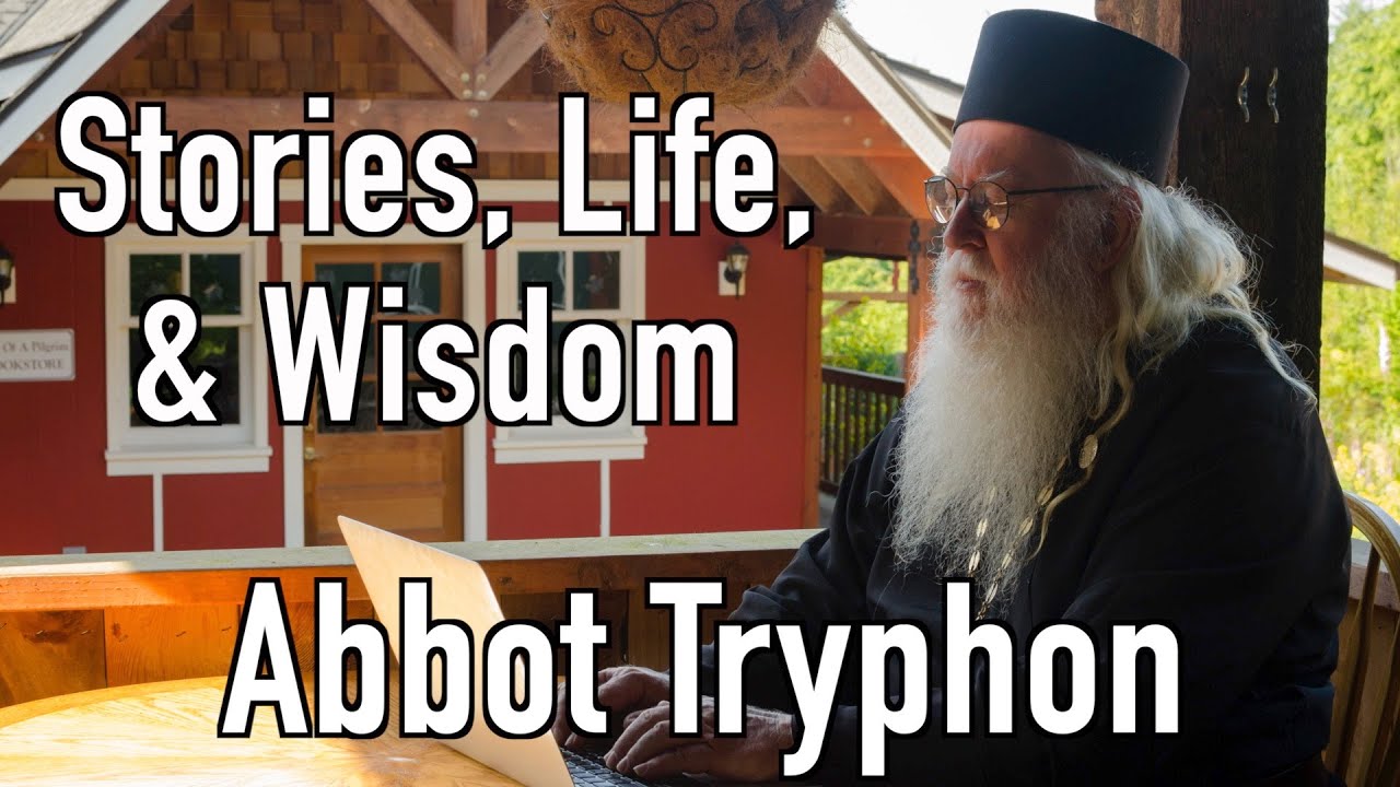 Abbot Tryphon Joins Patristic Faith! Listening to Stories About the ...