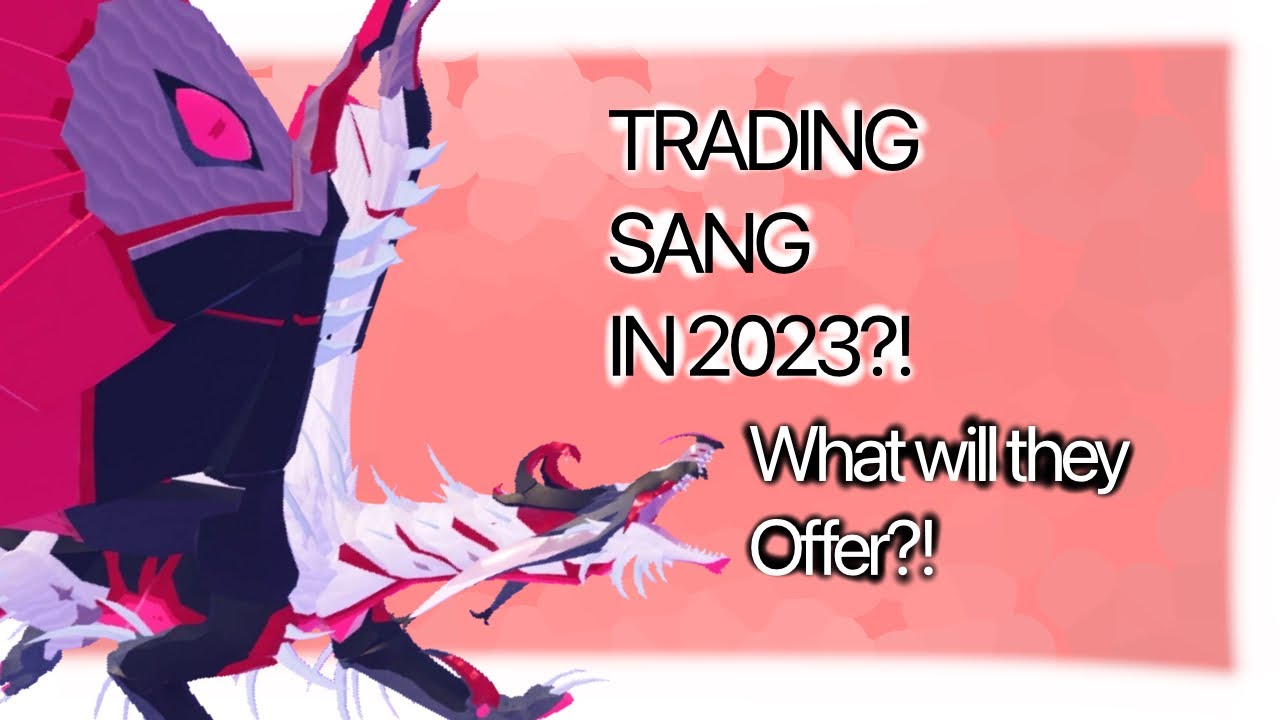 What Will People Offer For Sang Toare In 2023?! 🦇 Creatures Of Sonaria ...