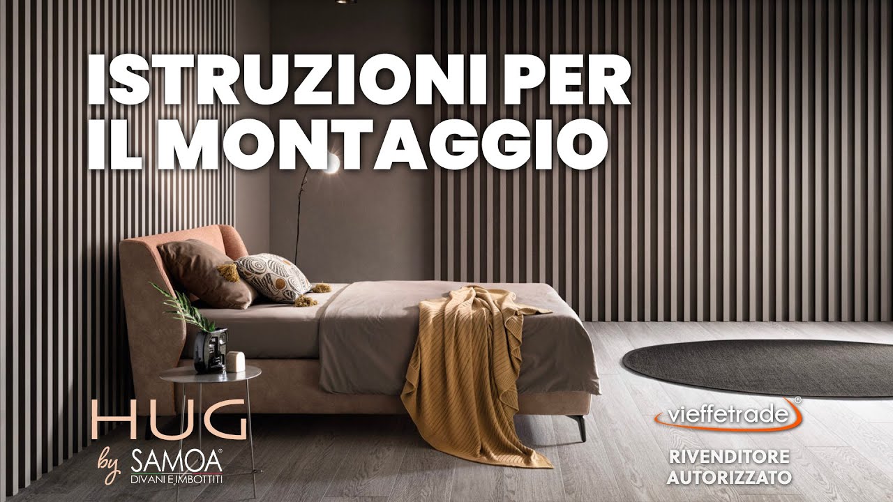 SAMOA Letto Hug Compatto - Istruzioni di montaggio VIEFFETRADE - YouTube