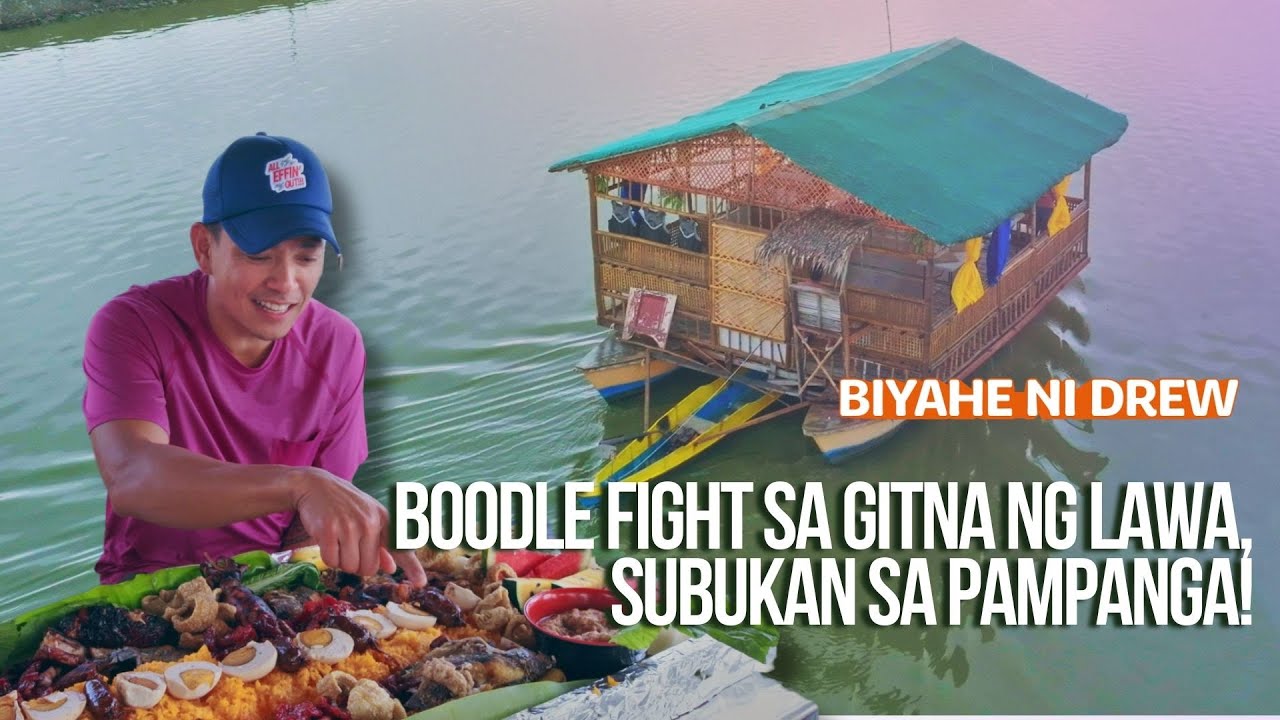 Boodle fight sa gitna ng lawa, subukan sa Pampanga! | Biyahe ni Drew ...