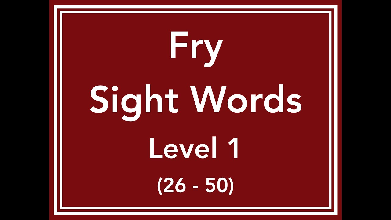 Fry Sight Words, Level 1 (26 - 50) - YouTube