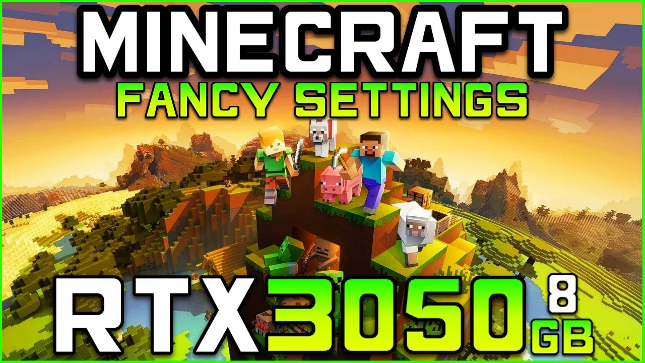 Minecraft - RTX 3050 (8GB) FPS Test (Fancy Settings) - YouTube