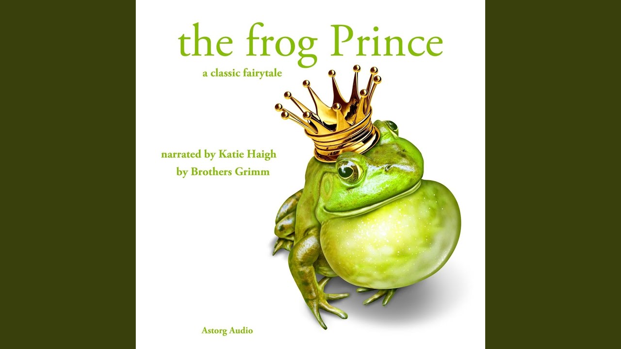 The Frog Prince, A Brothers Grimm Fairytale - YouTube