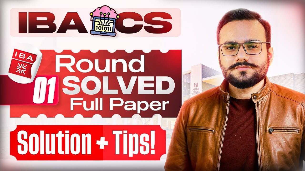 IBA CS 2025 | IBA CS Round 1 Complete Paper Solutions | IBA CS 2025 Paper Solution | IBA CS ...