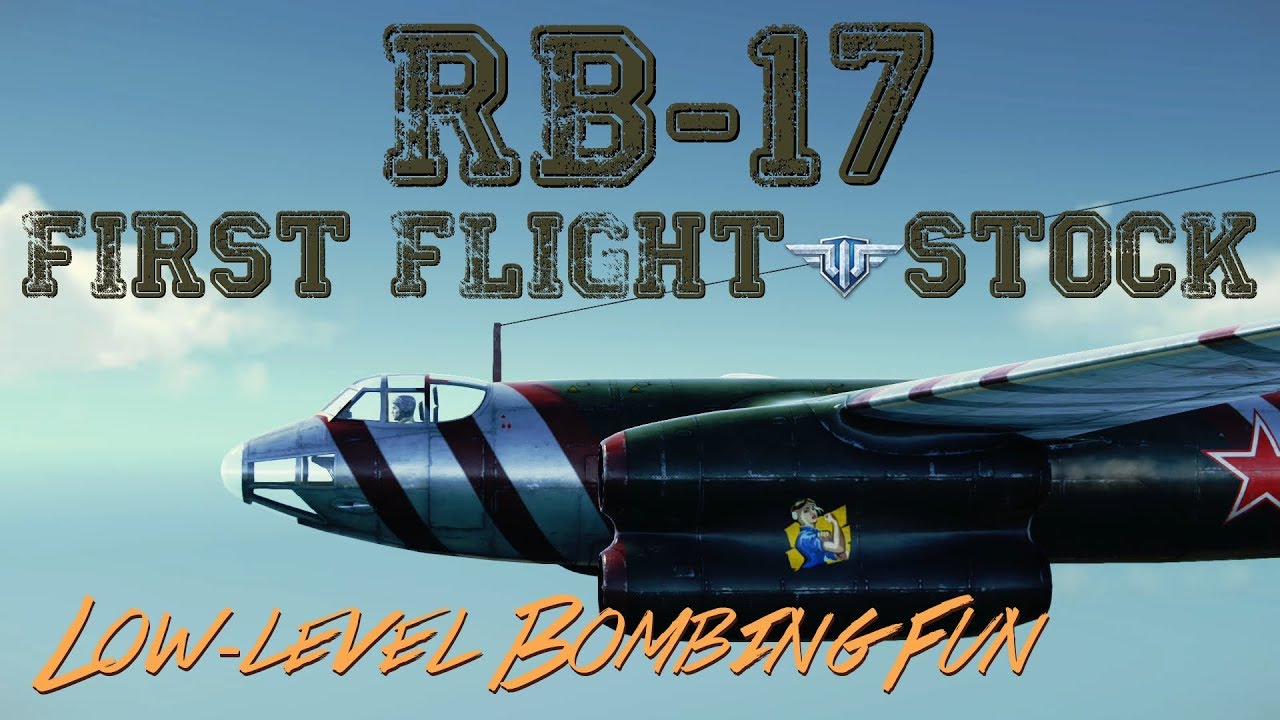 RB-17 first flight - low-level bombing fun - World of Warplanes - YouTube
