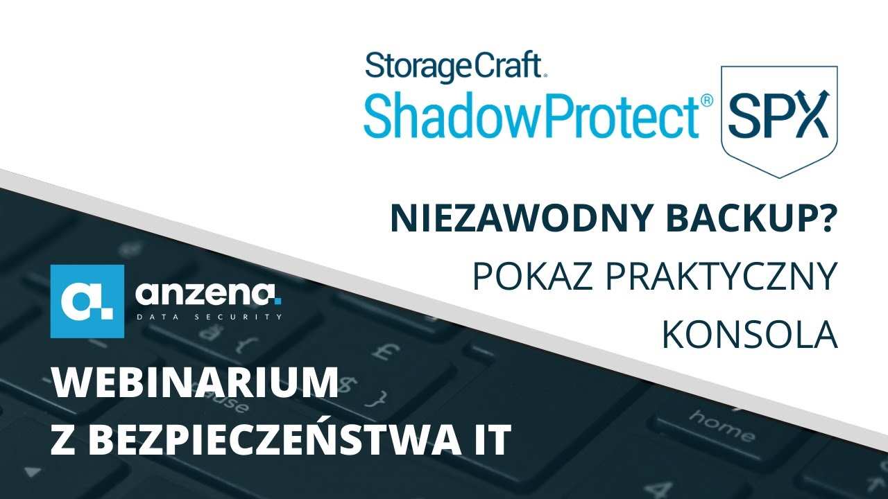 🎓 💻 Webinarium: ShadowProtect SPX najlepszy backup w 2021! * KONSOLA ...