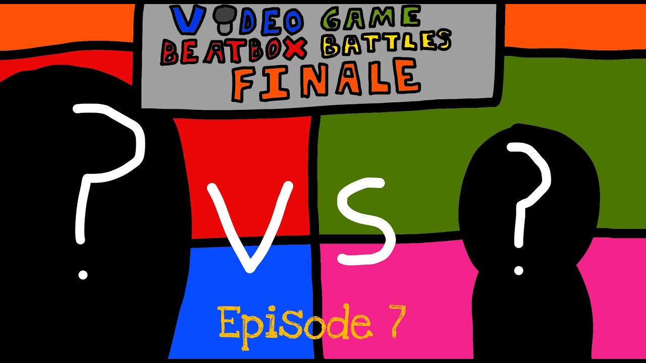 Video Game Beatbox Battles Episode 7: Championship (ft. Boothtube and ...