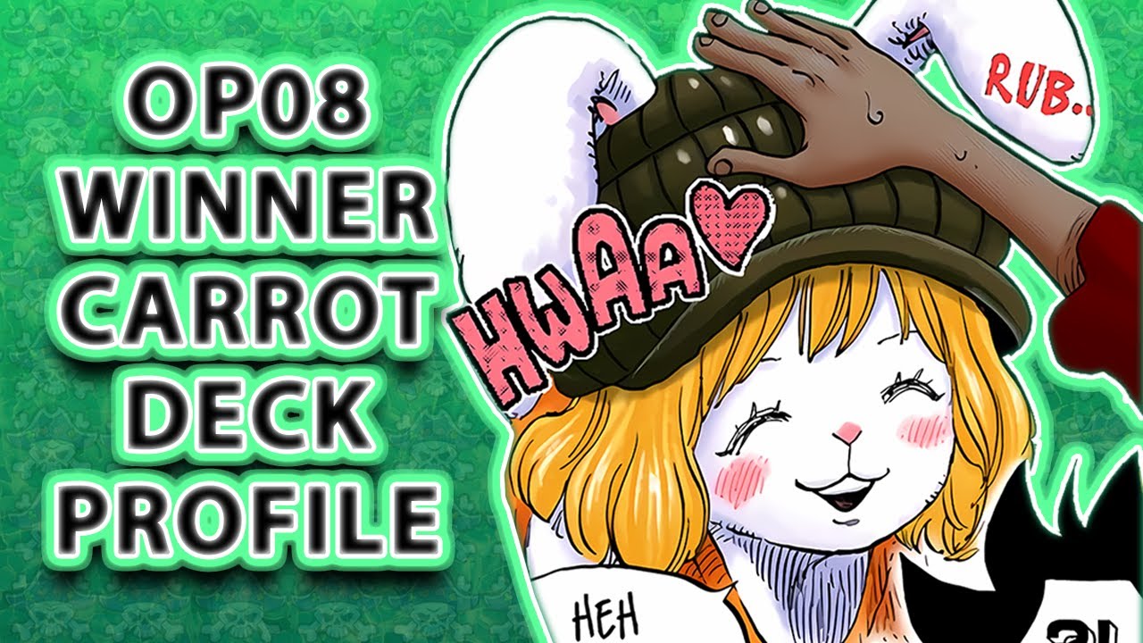 One Piece Card Game OP08 Winner Carrot Deck Profile - YouTube