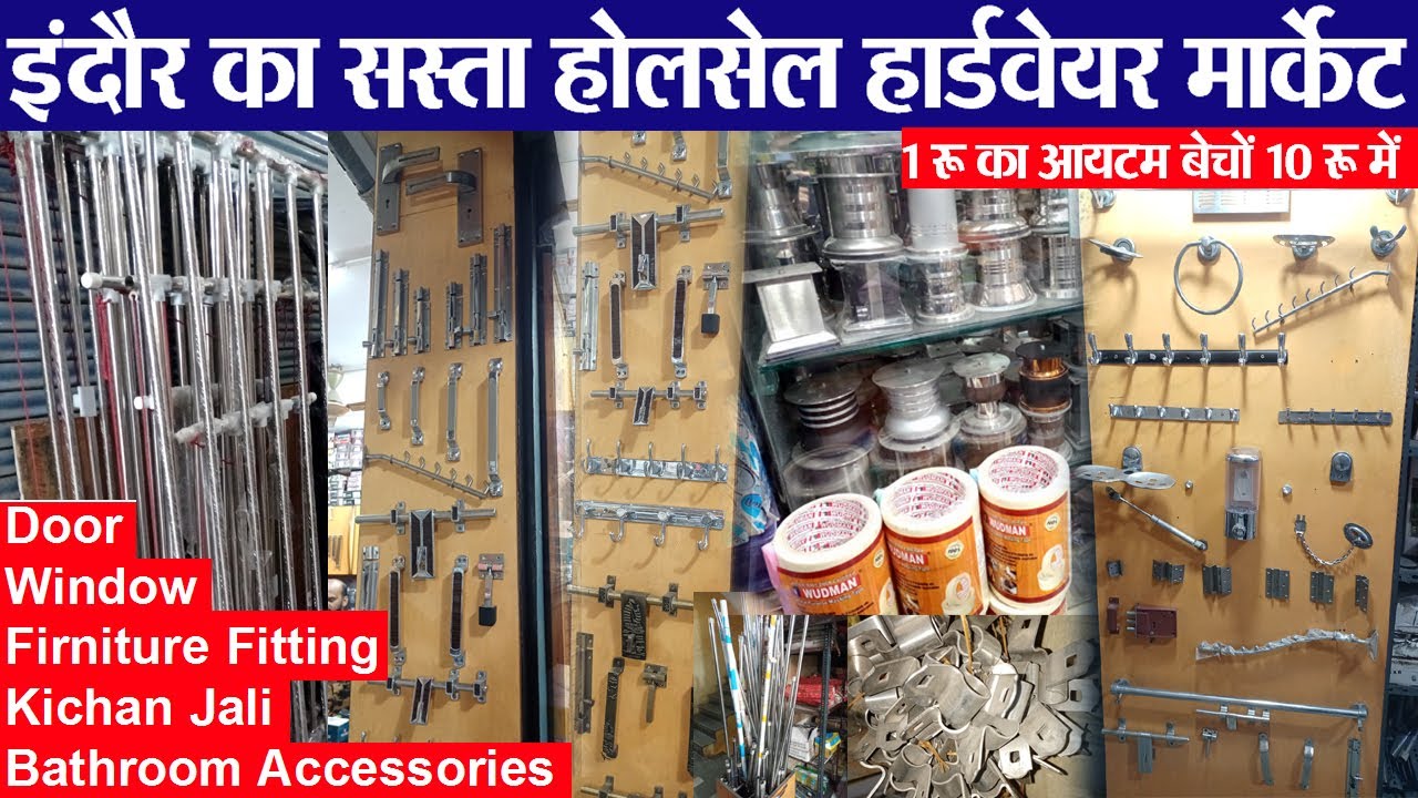 indore hardware wholesale market || Window, Doors, Furniture Fitting ...