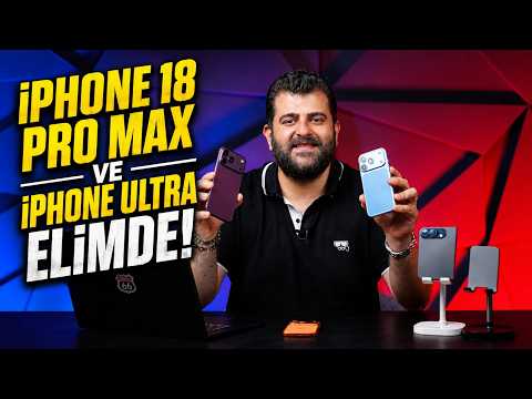 iPhone Ultra ve iPhone 18 Pro Max böyle olacak!