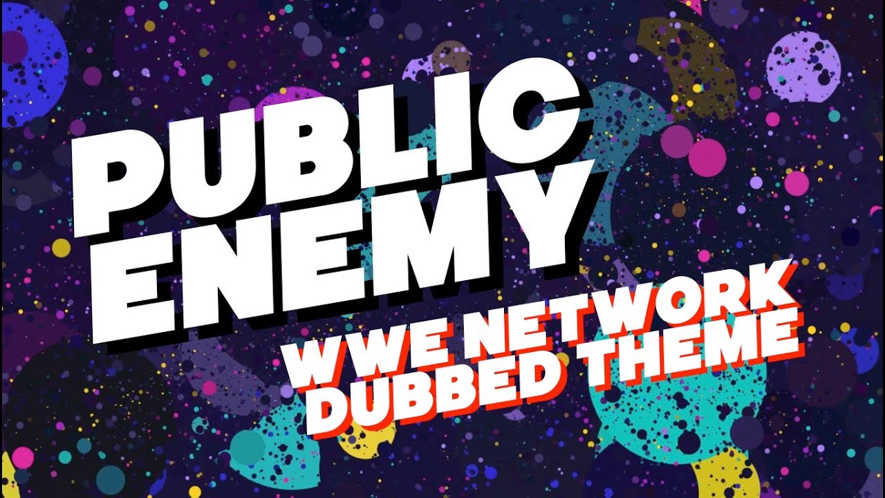 Public Enemy WWE Network Dubbed Theme - YouTube