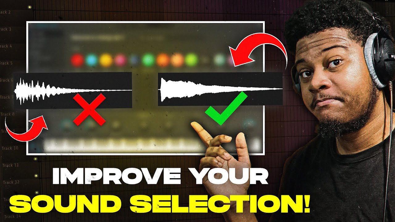 7 Game Changing Sound Selection Tricks (Only 3% of Producers Know These ...