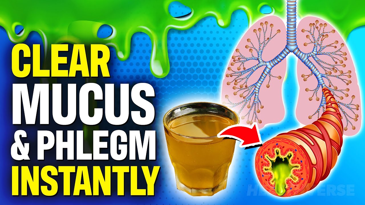 10 POWERFUL Ways To CLEAR Mucus & Phlegm Buildup In The Lungs Instantly ...