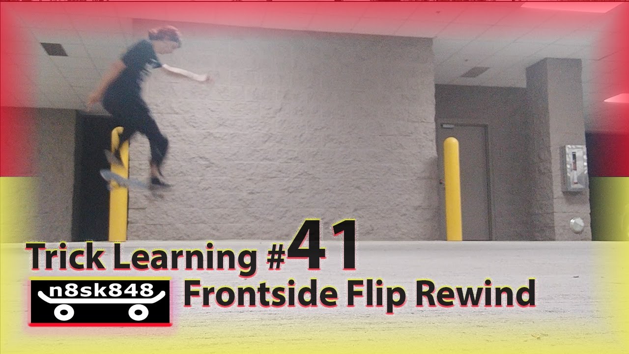Frontside Flip Rewind - Trick Challenge #41 - YouTube