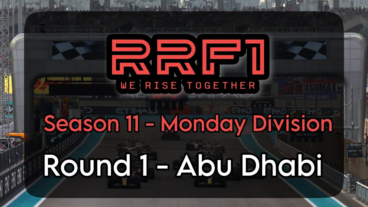 RRF1 - SEASON 11 - MONDAY DIVISION - ROUND 1 - ABU DHABI - YouTube