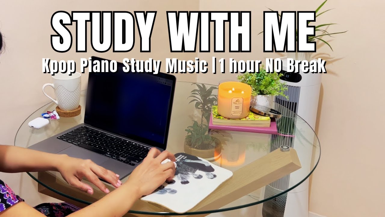 1 Hour Real-Time STUDY WITH ME with Music | Kpop Piano Study Music | NO ...
