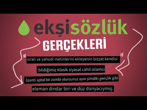 EKŞİ SÖZLÜK VE GERÇEKLER (İnanamadım...)