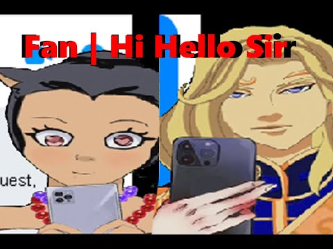 Fan | Hi Hello Sir | // ORIGINAL ANIMATION MEME - YouTube